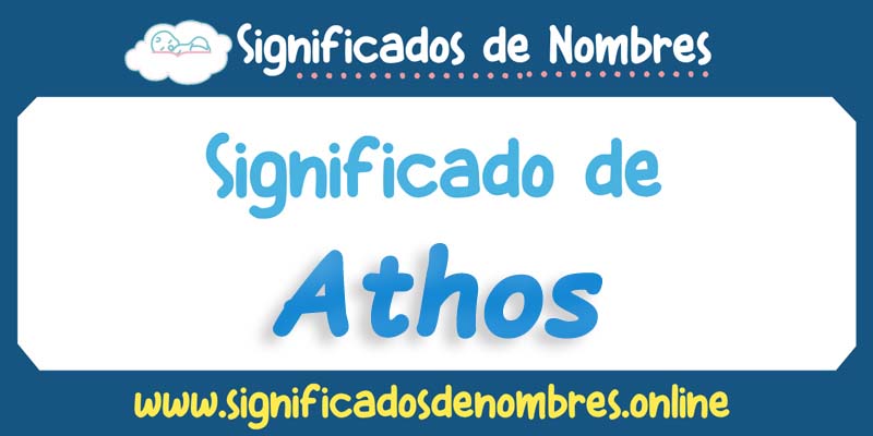 Significado de Athos 【 APODOS, ORIGEN Y MÁS