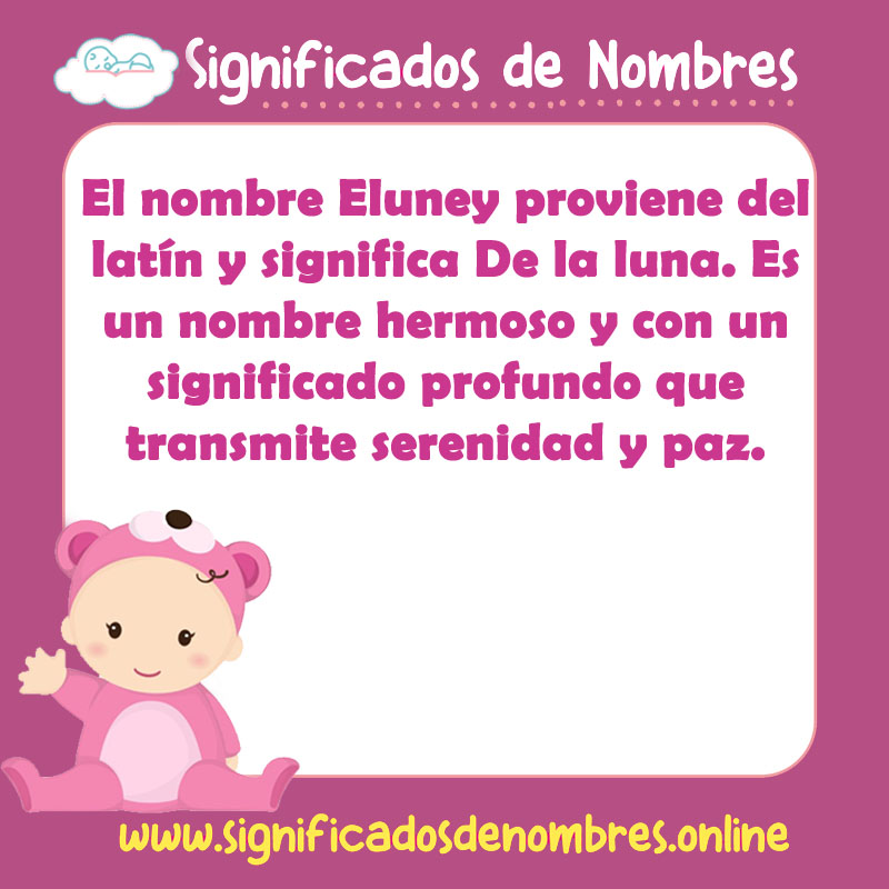 Significado de Eluney 【 APODOS, ORIGEN Y MÁS