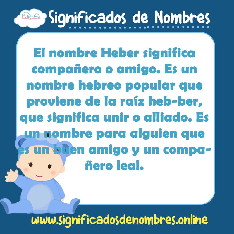 Significado de Heber 【 APODOS, ORIGEN Y MÁS