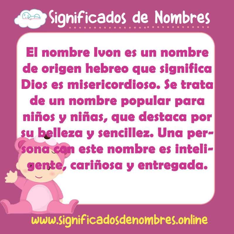 Significado de Ivon 【 APODOS, ORIGEN Y MÁS