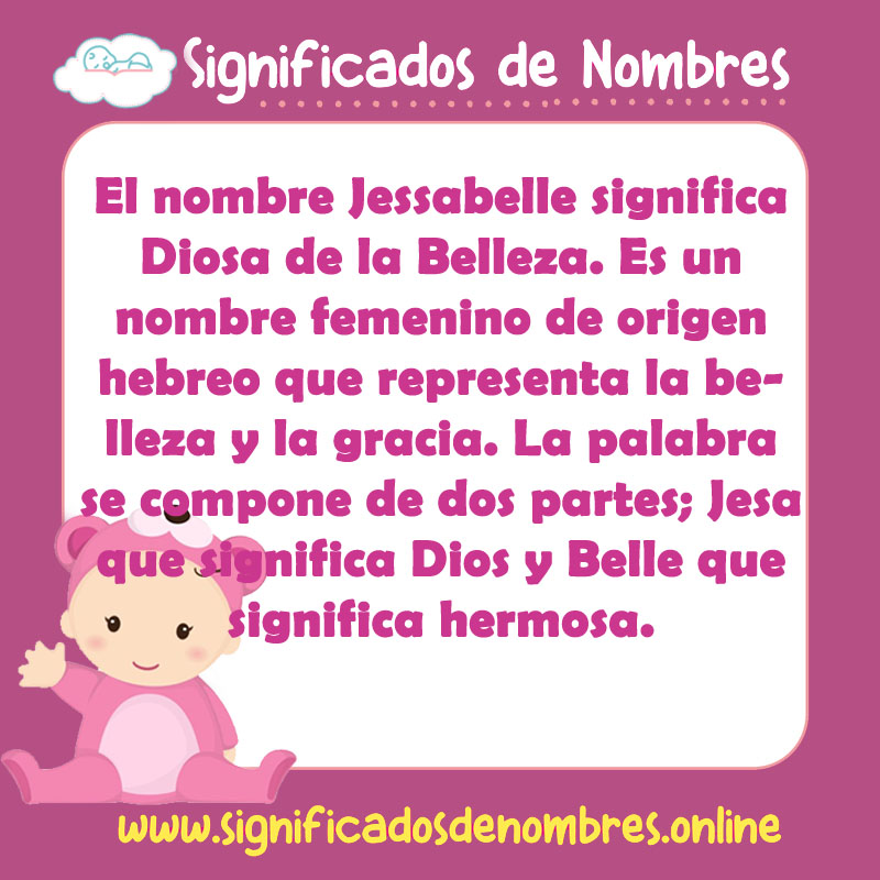 Significado de Jessabelle 【 APODOS, ORIGEN Y MÁS