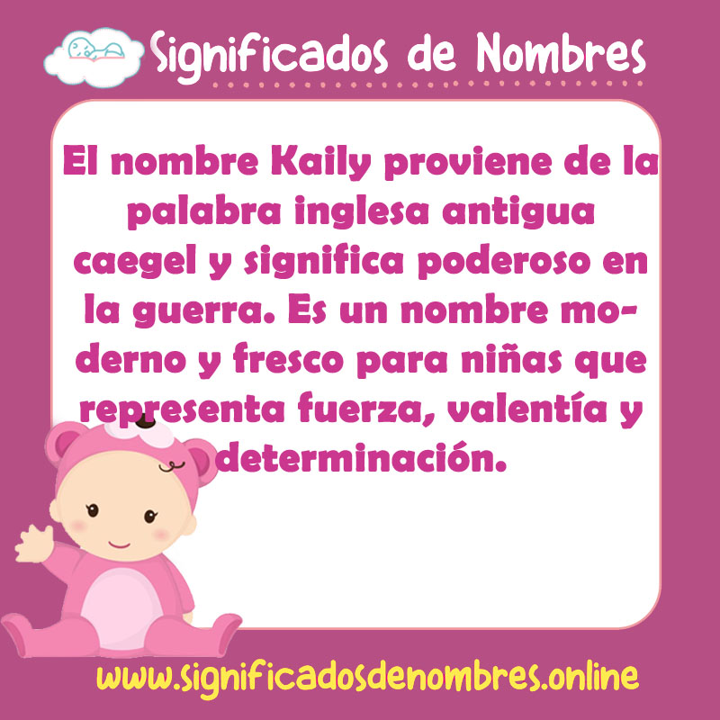 Significado de Kaily 【 APODOS, ORIGEN Y MÁS
