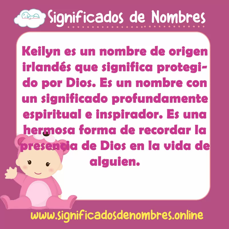 Significado de Keilyn 【 APODOS, ORIGEN Y MÁS