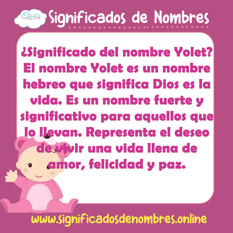 Significado de Yolet 【 APODOS, ORIGEN Y MÁS