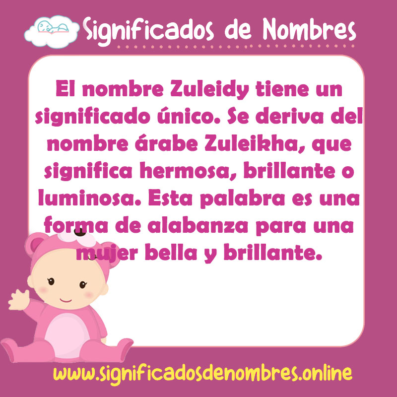 Significado de Zuleidy 【 APODOS, ORIGEN Y MÁS