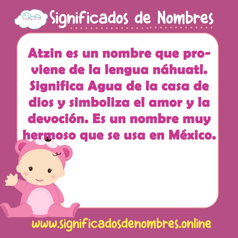 Significado de Atzin 【 APODOS, ORIGEN Y MÁS
