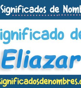 E Archives - Página 6 de 34 - Significados de Nombres