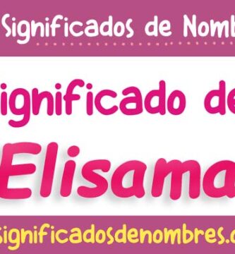 E Archives - Página 8 de 28 - Significados de Nombres