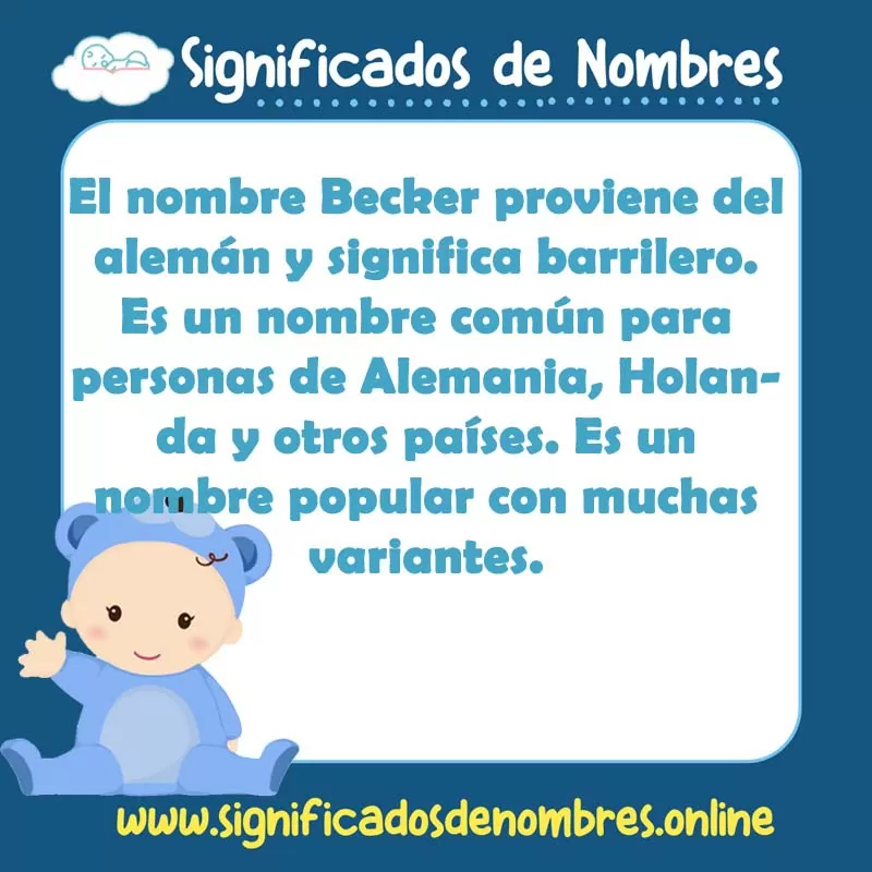 Significado de Becker 【 APODOS, ORIGEN Y MÁS
