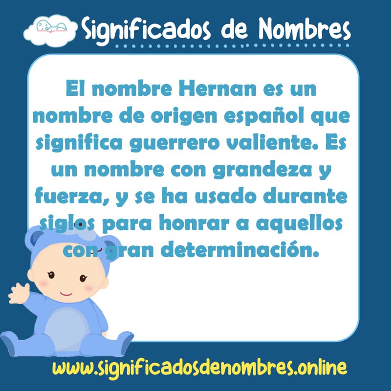 Significado de Hernan 【 APODOS, ORIGEN Y MÁS