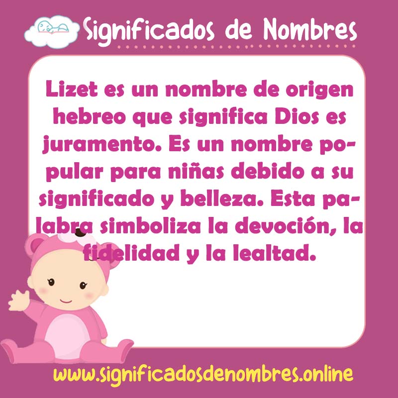 Significado de Lizet 【 APODOS, ORIGEN Y MÁS