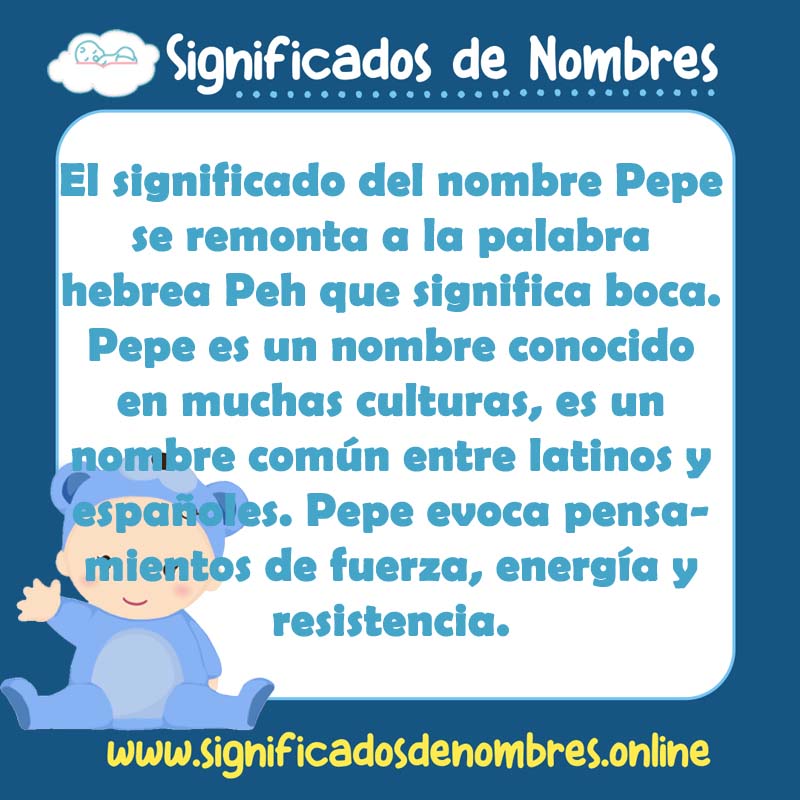 Significado de Pepe 【 APODOS, ORIGEN Y MÁS
