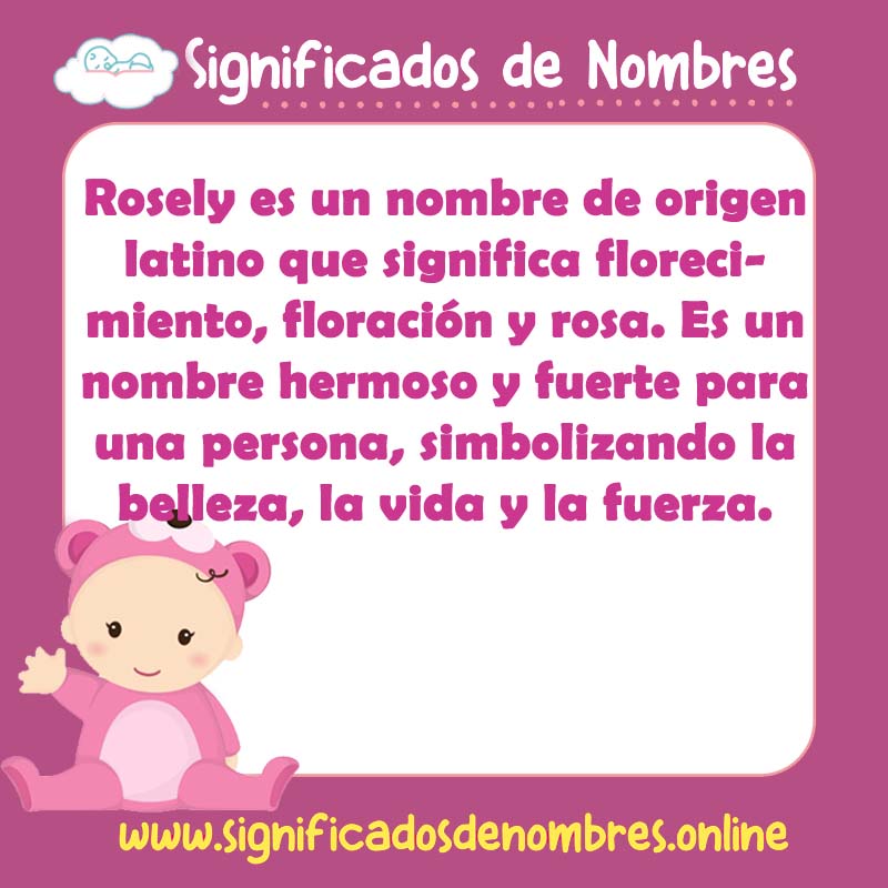 Significado de Rosely 【 APODOS, ORIGEN Y MÁS