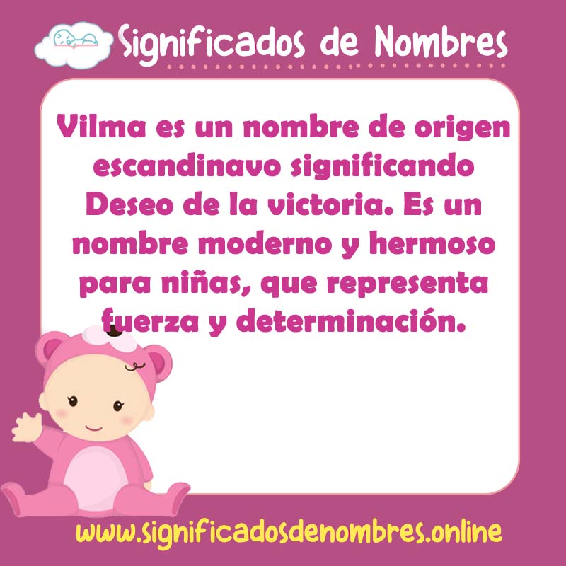 Significado de Vilma 【 APODOS, ORIGEN Y MÁS