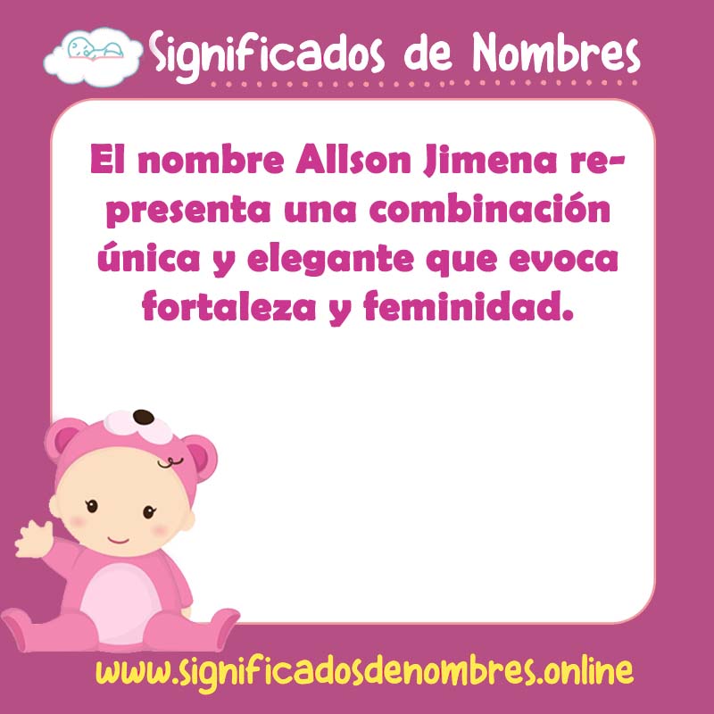 Significado de Allson Jimena 【 APODOS, ORIGEN Y MÁS