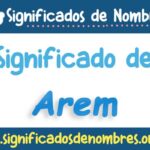 Significado de Aren 【 APODOS, ORIGEN Y MÁS